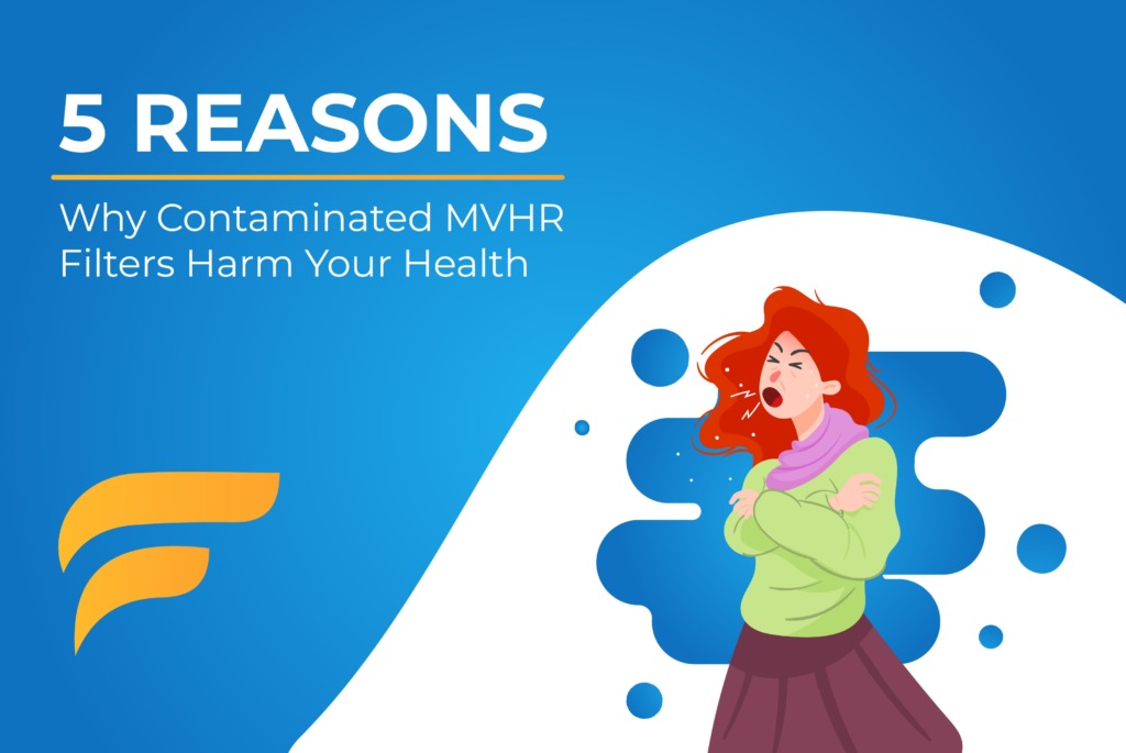 5 Reasons Why Contaminated MVHR Filters Harm Your Health - Filter Express